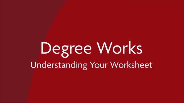 Degree Works Understanding Your Worksheet