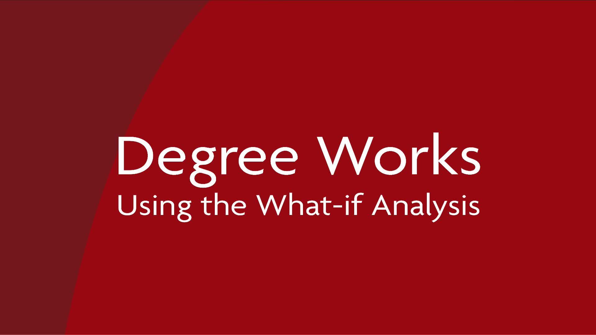 Degree Works What-If Analysis
